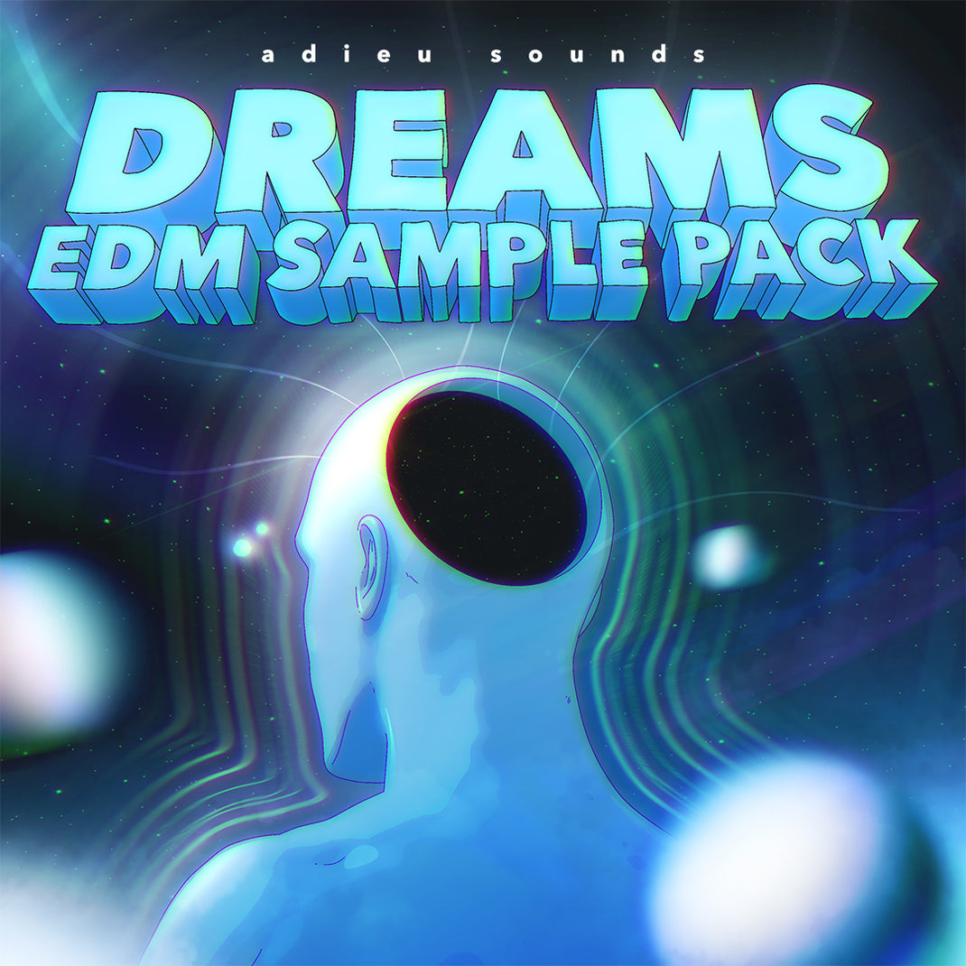 Dreams EDM Sample Pack - 350+ FREE Samples! – Adieu Sounds